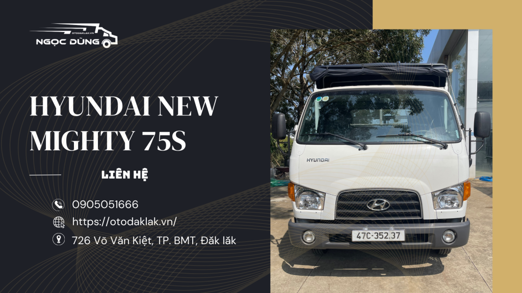 Xe Tải Hyundai New Mighty 75S Tải Trọng 3.5 Tấn Mui Bạt
